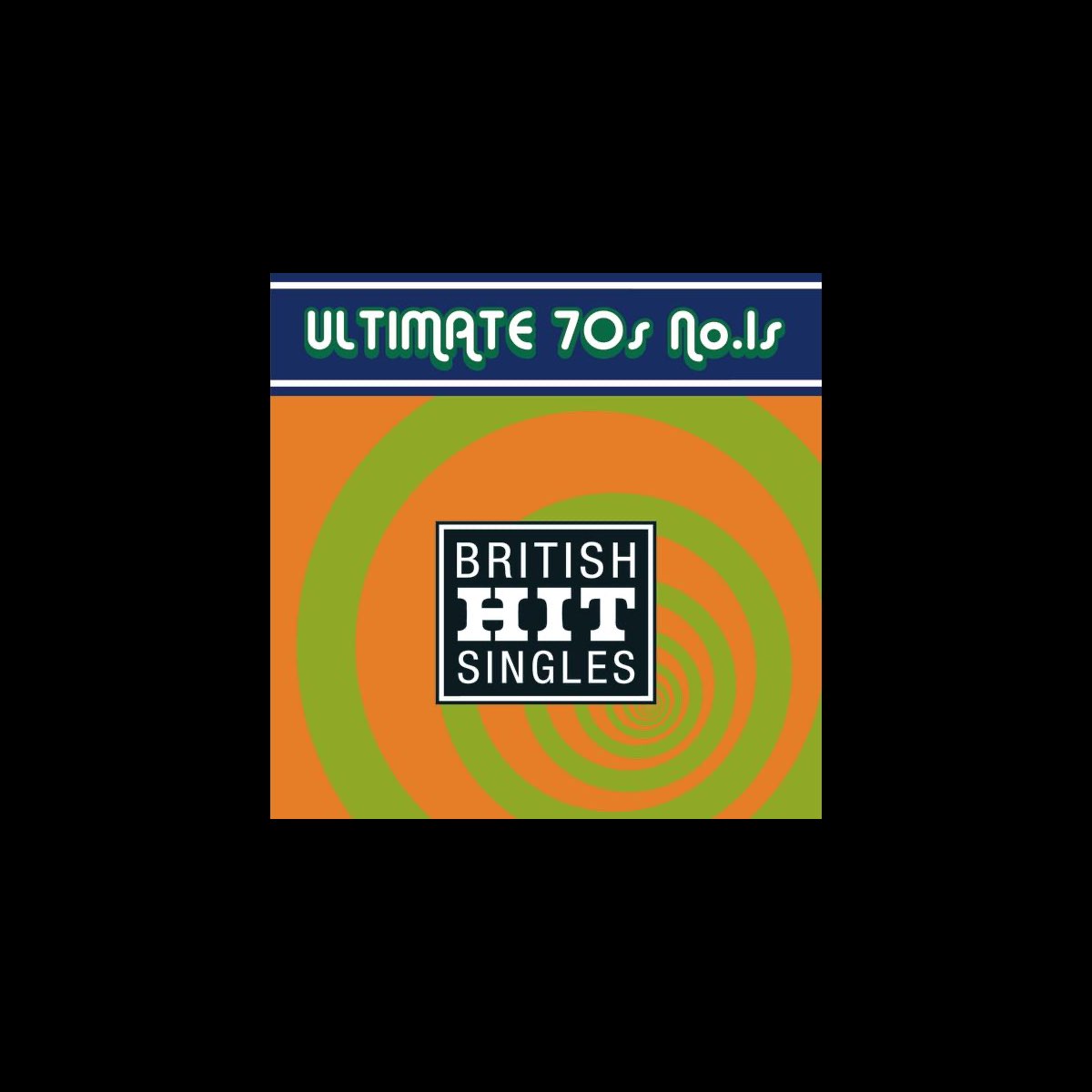 ‎Ultimate 70's No. 1s - Album van Various Artists - Apple Music