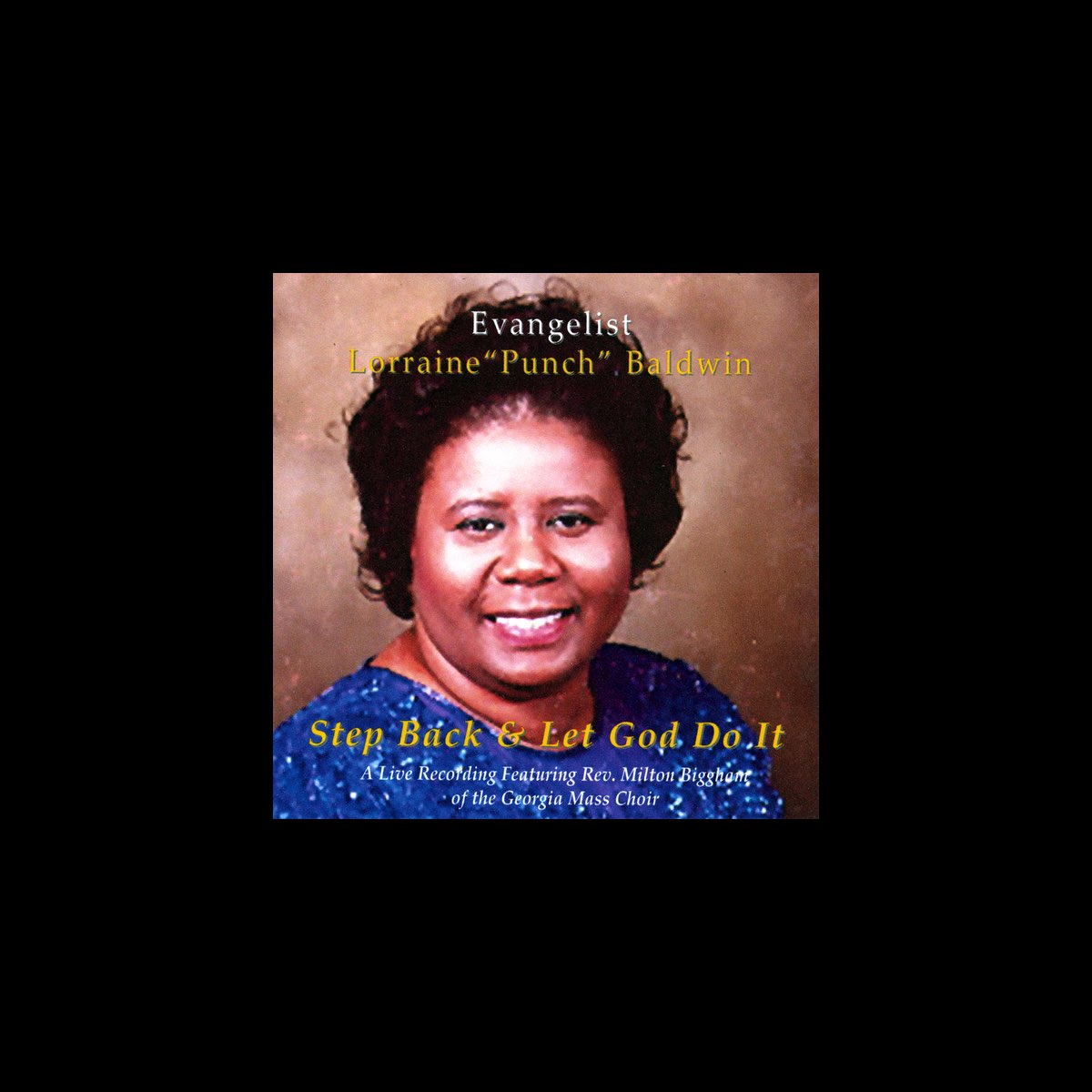 ‎Step Back and Let God Do It - Album by Evangelist Lorraine Punch ...