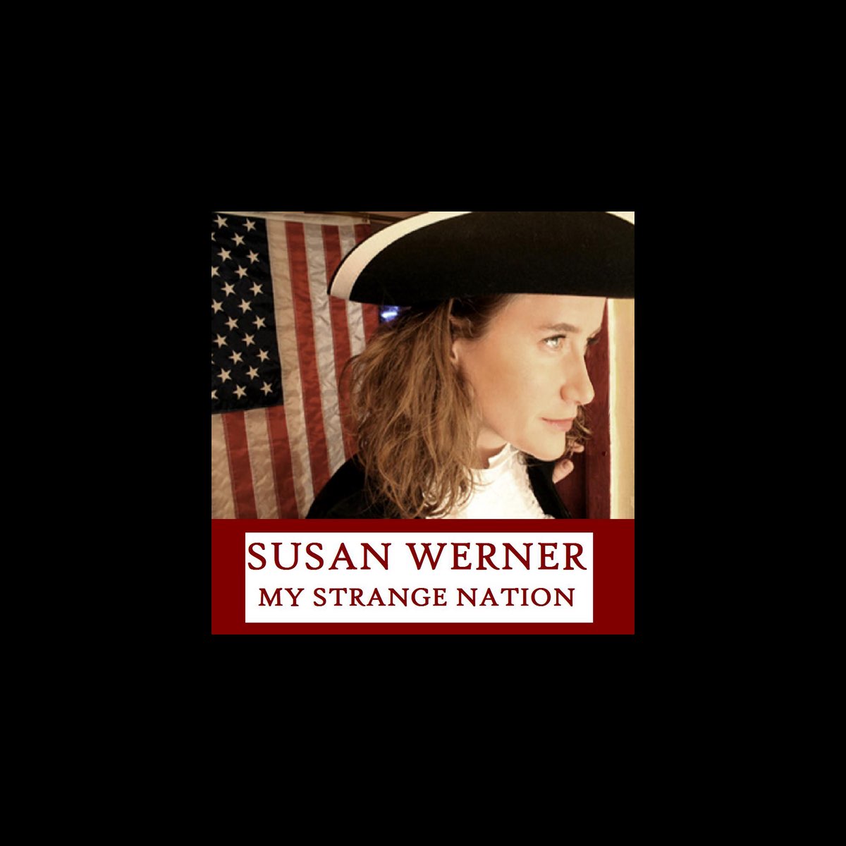‎My Strange Nation by Susan Werner on Apple Music