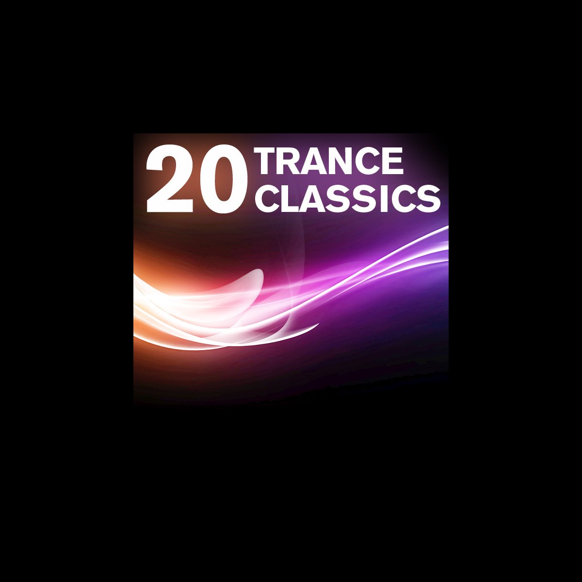 ‎20 Trance Classics by Various Artists on Apple Music