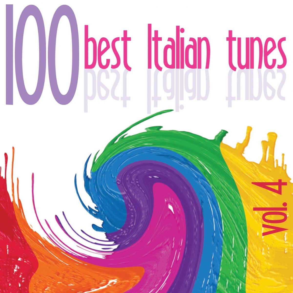 ‎100 Best Italian Tunes, Vol. 4 - Album by Various Artists - Apple Music