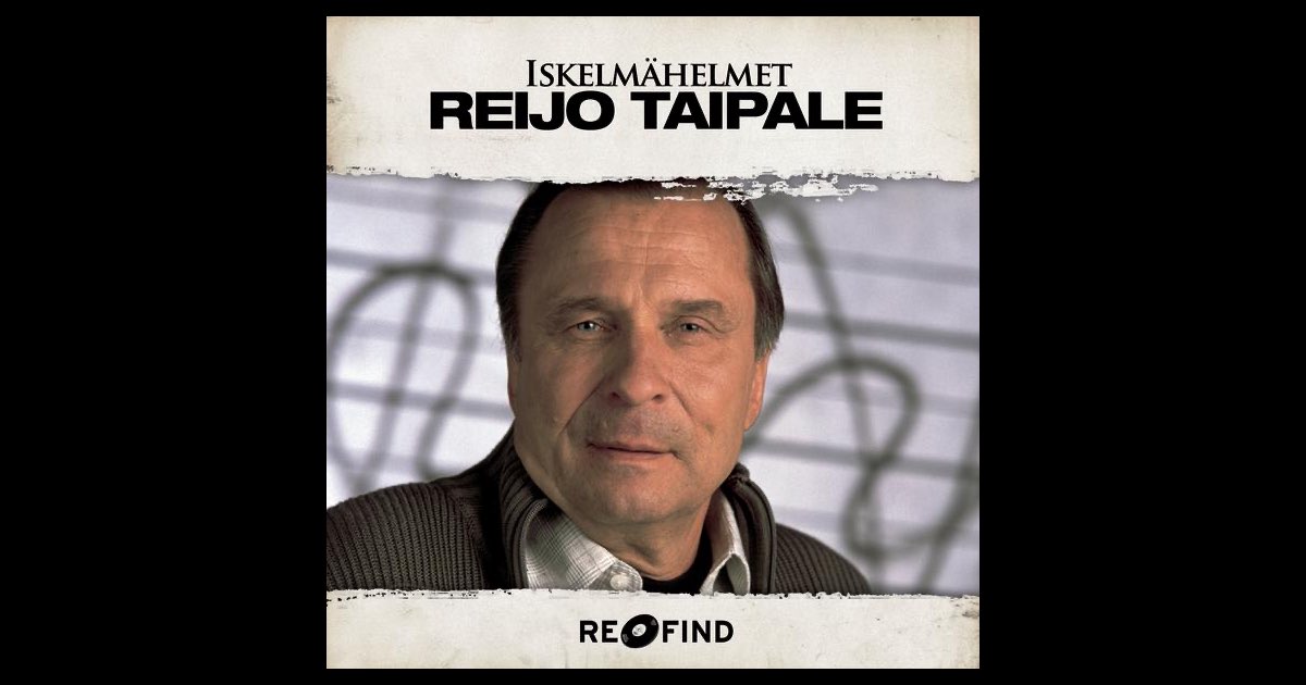 ‎Iskelmähelmet - Reijo Taipale - EP – álbum de Reijo Taipale – Apple Music