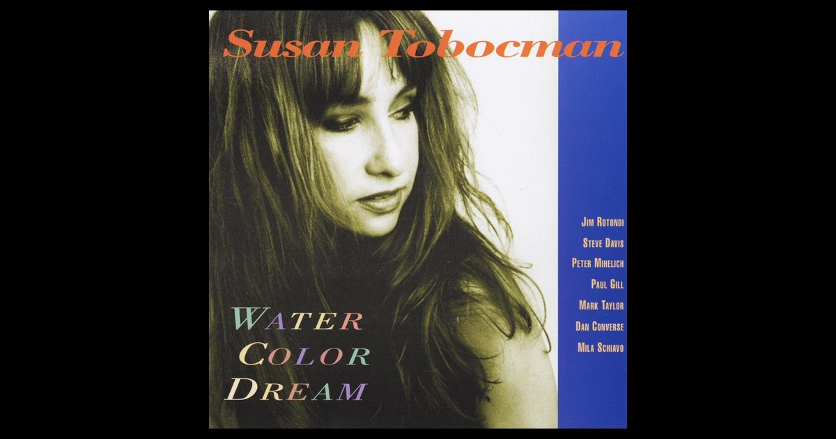 ‎Watercolor Dream - Susan Tobocmanのアルバム - Apple Music