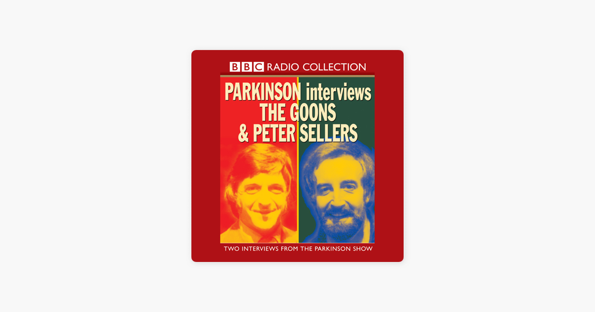 ‎Goon Show: Parkinson Interviews - The Goons & Peter Sellers by BBC ...