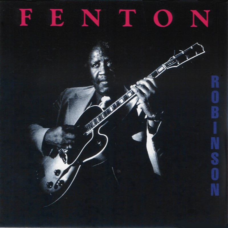 7-11 Blues - Fenton Robinson: Song Lyrics, Music Videos & Concerts