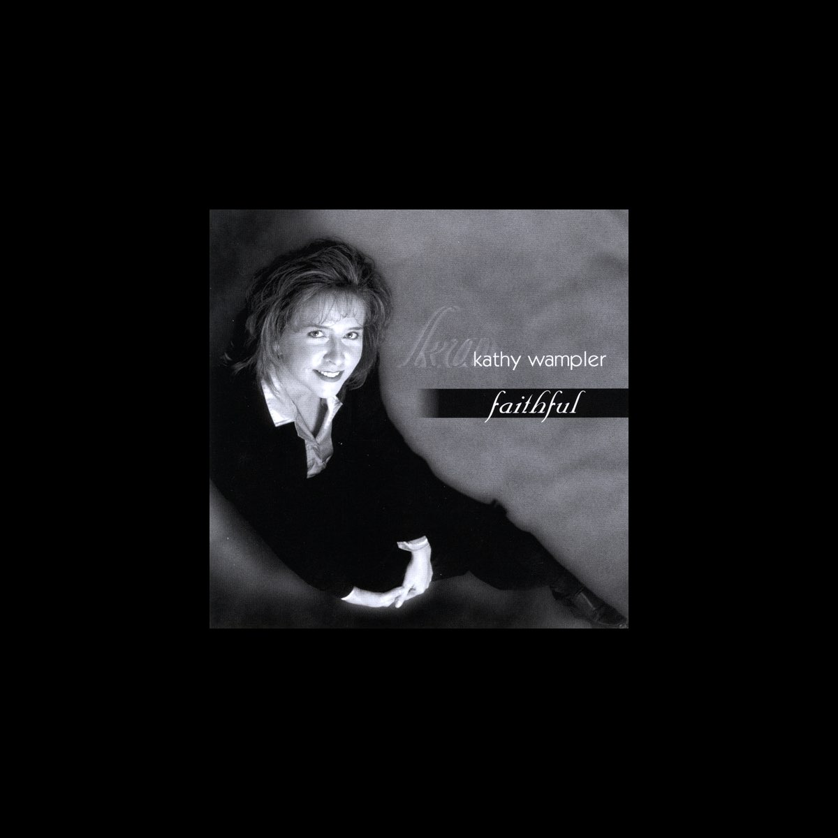 ‎Faithful by Kathy Wampler on Apple Music