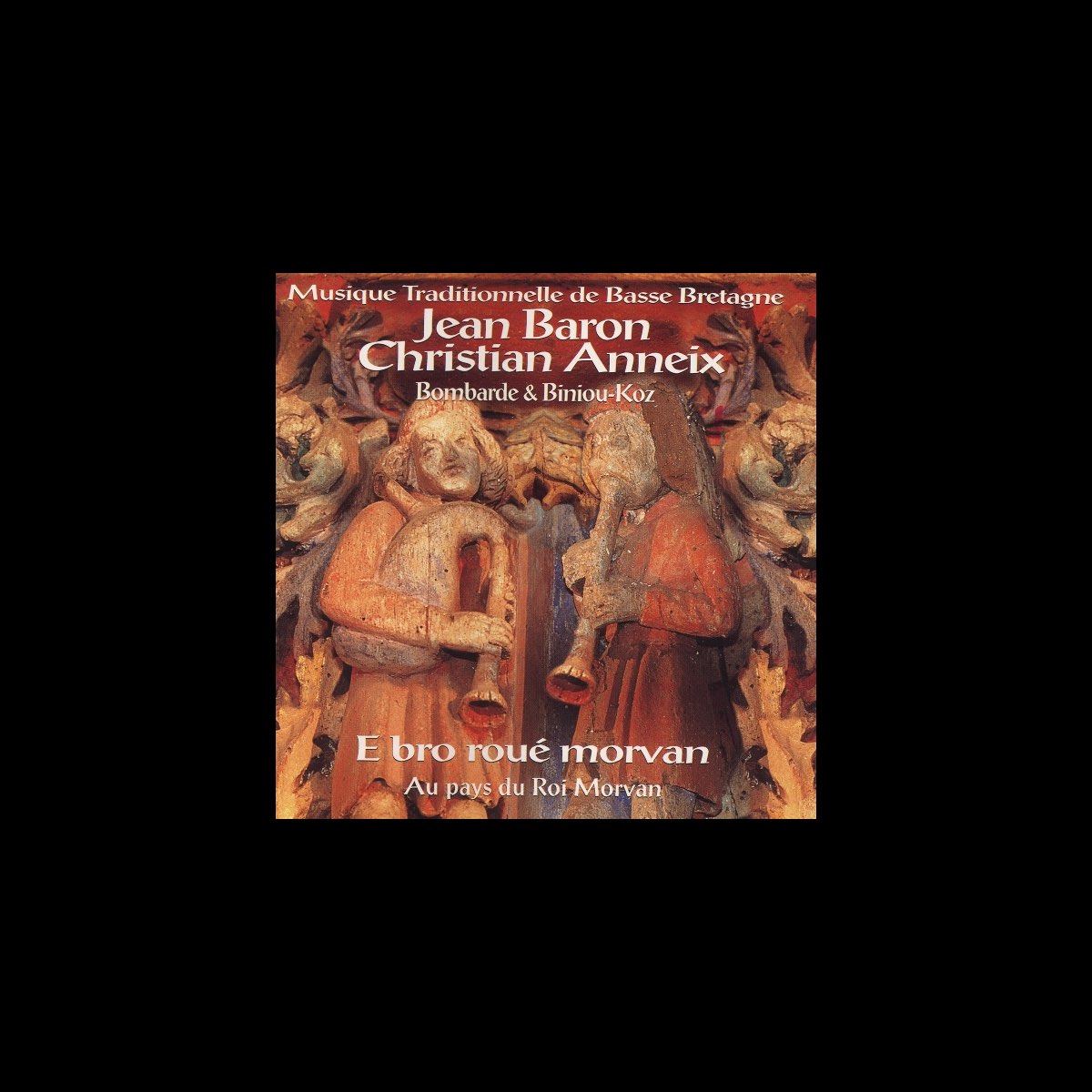 ‎E Bro Roue Morvan - Album by Jean Baron & Christian Anneix - Apple Music