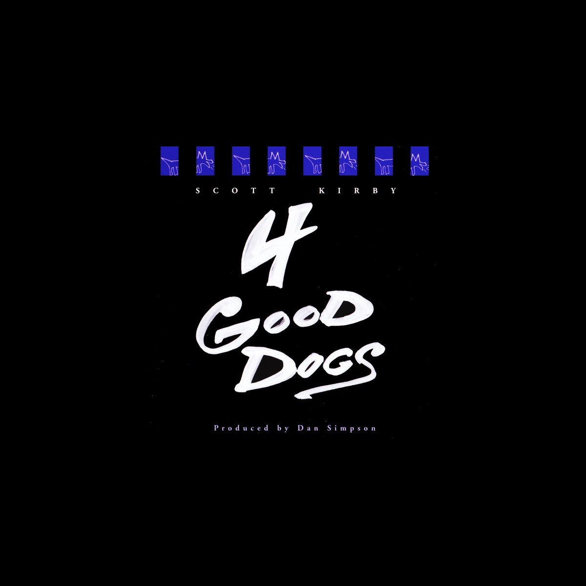 ‎4 Good Dogs - Album by Scott Kirby - Apple Music