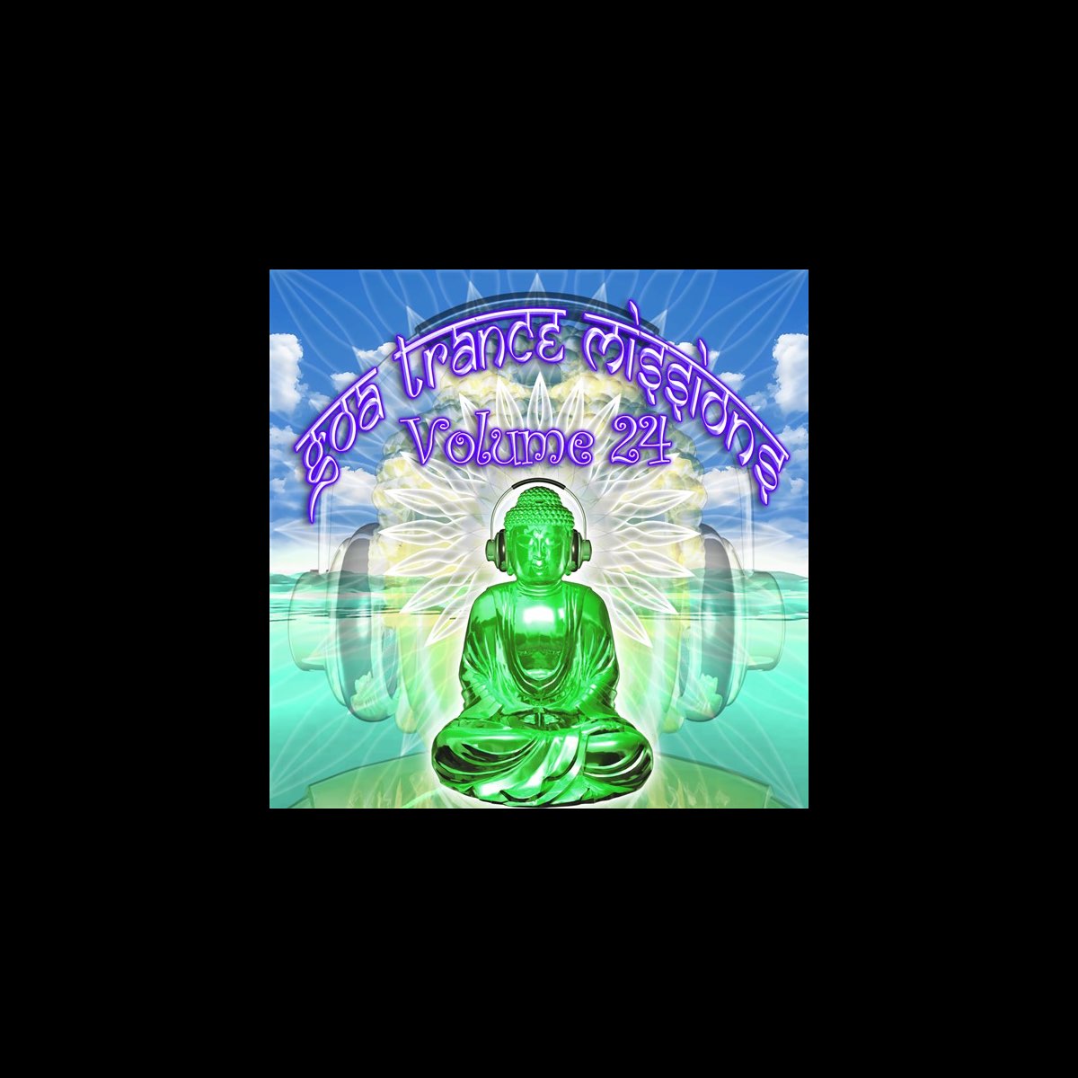 ‎Goa Trance Missions V.24 (Best of Psy Techno, Hard Dance, Progressive ...