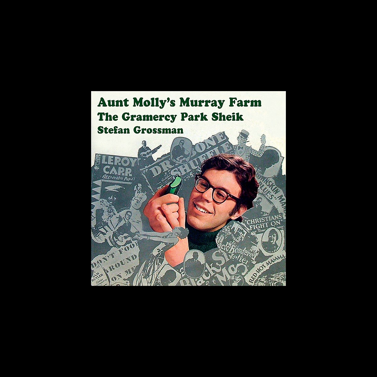‎Aunt Molly's Murray Farm / The Gramercy Park Sheik - Album by Stefan ...