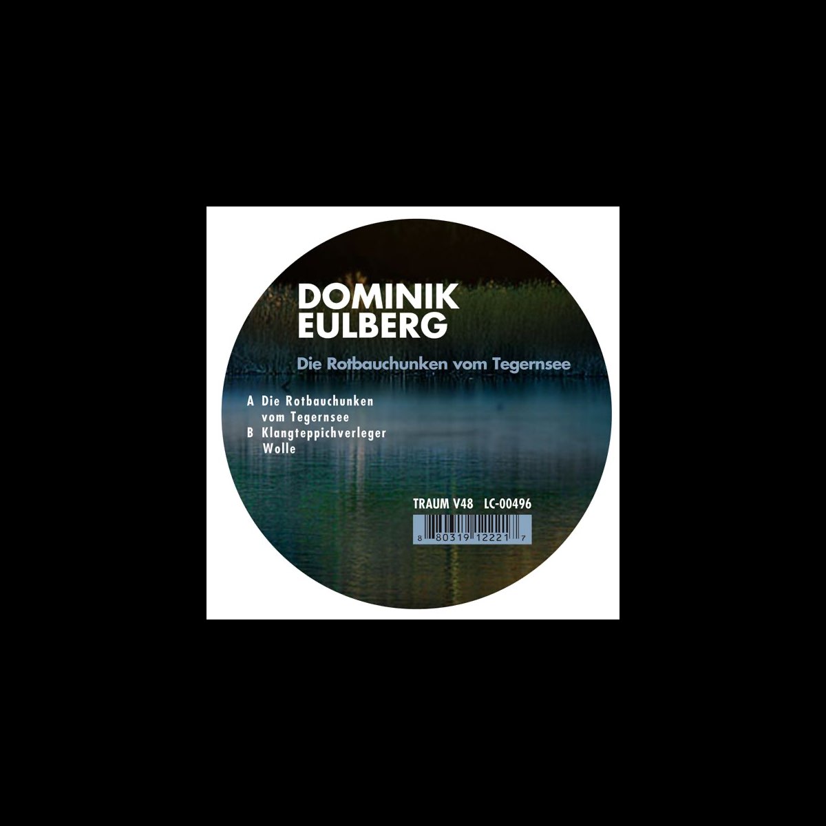 ‎Die Rotbauchunken Vom Tegernsee - Album by Dominik Eulberg - Apple Music