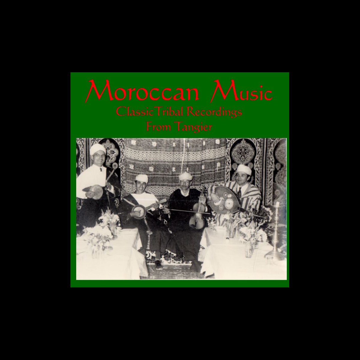 ‎Moroccan Music: Classic Tribal Recording from Tangier – Album von Omar ...