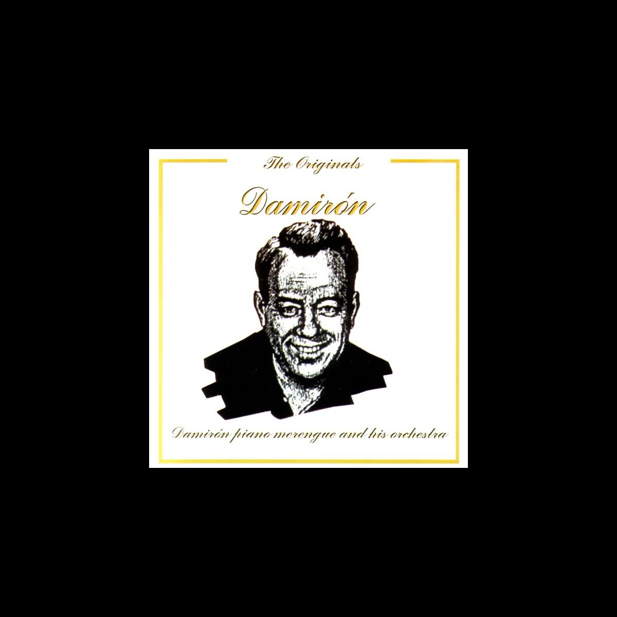 ‎The Originals - Damirón Piano Merengue & His Orchestra (Re-mastered ...