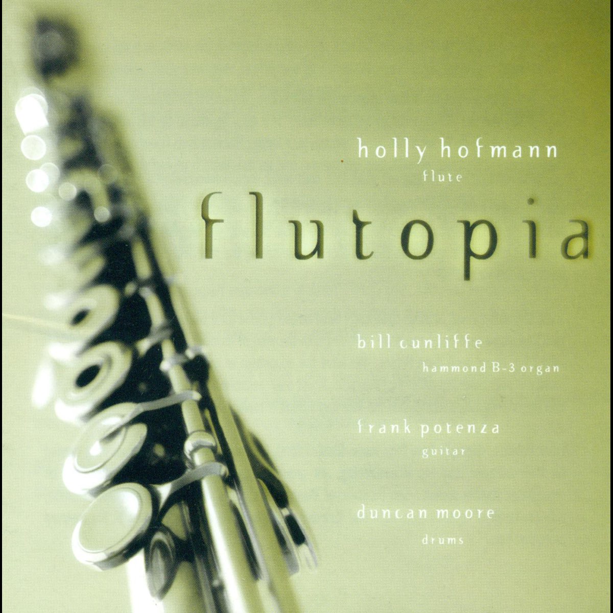 ‎Flutopia - Album by Holly Hofmann, Bill Cunliffe, Frank Potenza & Duncan Moore - Apple Music