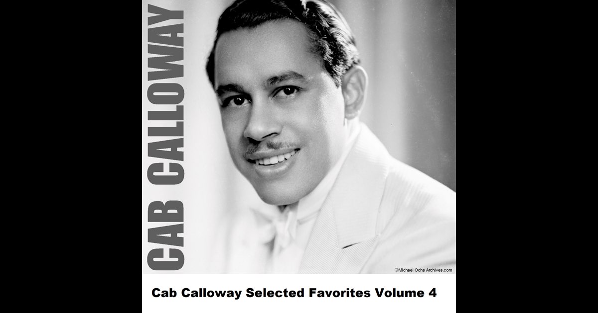 ‎Cab Calloway Selected Favorites Volume 4 - Album by Cab Calloway ...