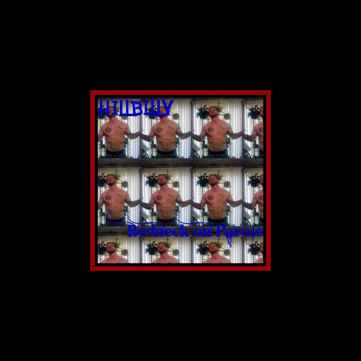 ‎Redneck On Parole - Album by HILLBILLY - Apple Music