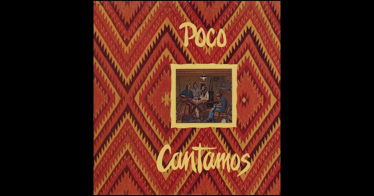 ‎Cantamos - Album by Poco - Apple Music