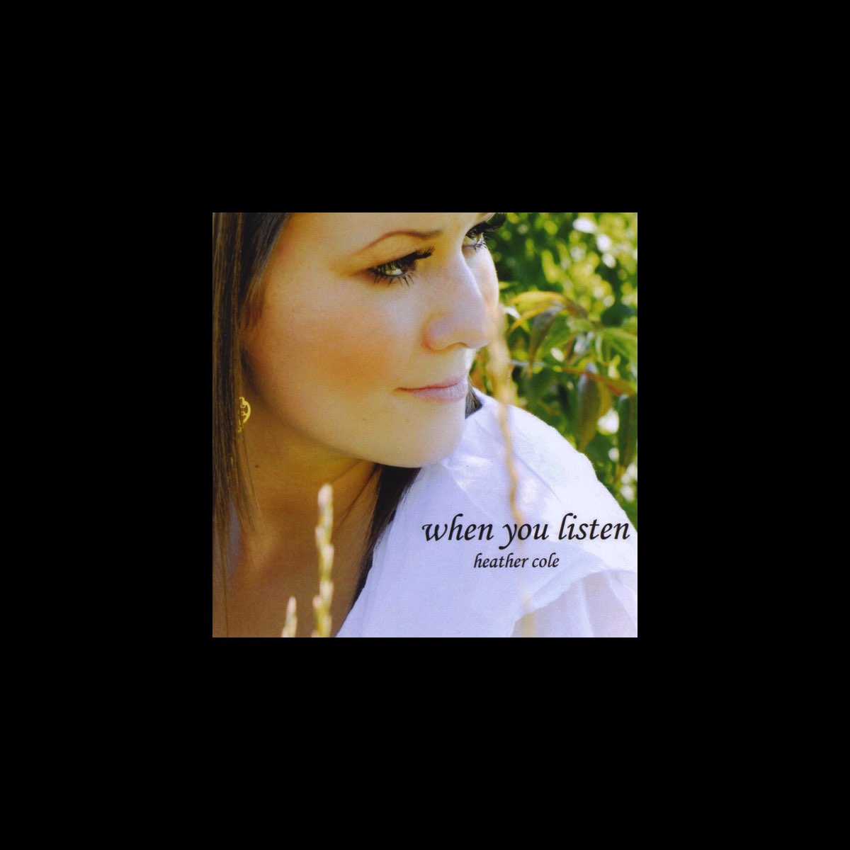 ‎When You Listen - Heather Cole의 앨범 - Apple Music