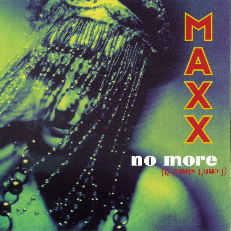 No More (I Can't Stand It) (Bass Bumpers Remix) - Maxx: Song Lyrics ...