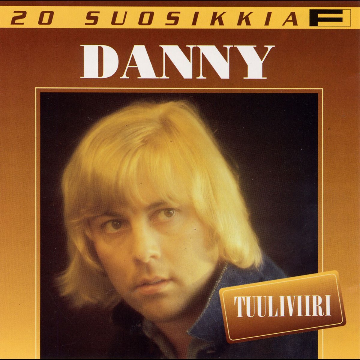 ‎20 Suosikkia: Tuuliviiri - Album by Danny - Apple Music