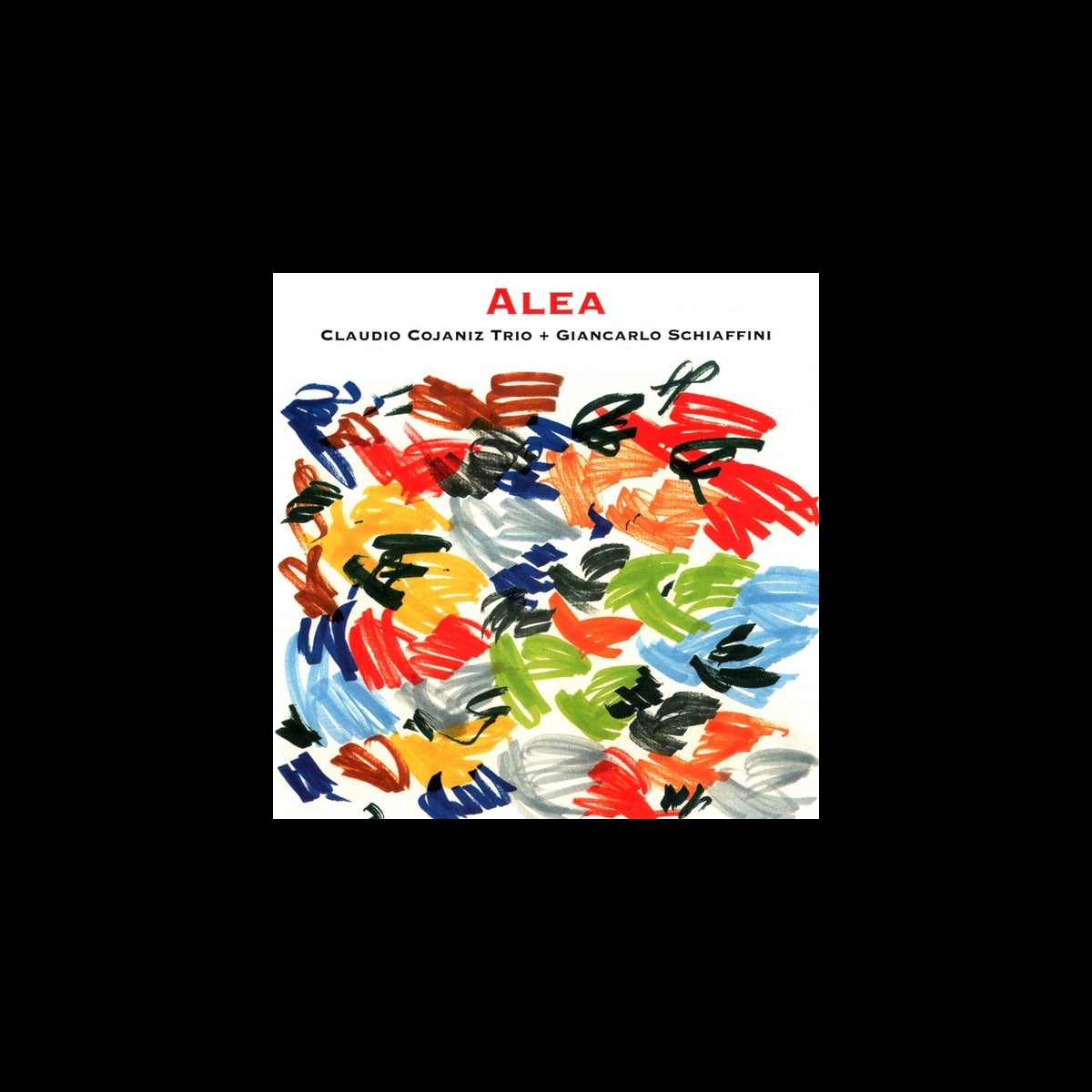 ‎Alea by Claudio Cojaniz Trio Plus Giancarlo Schiaffini on Apple Music