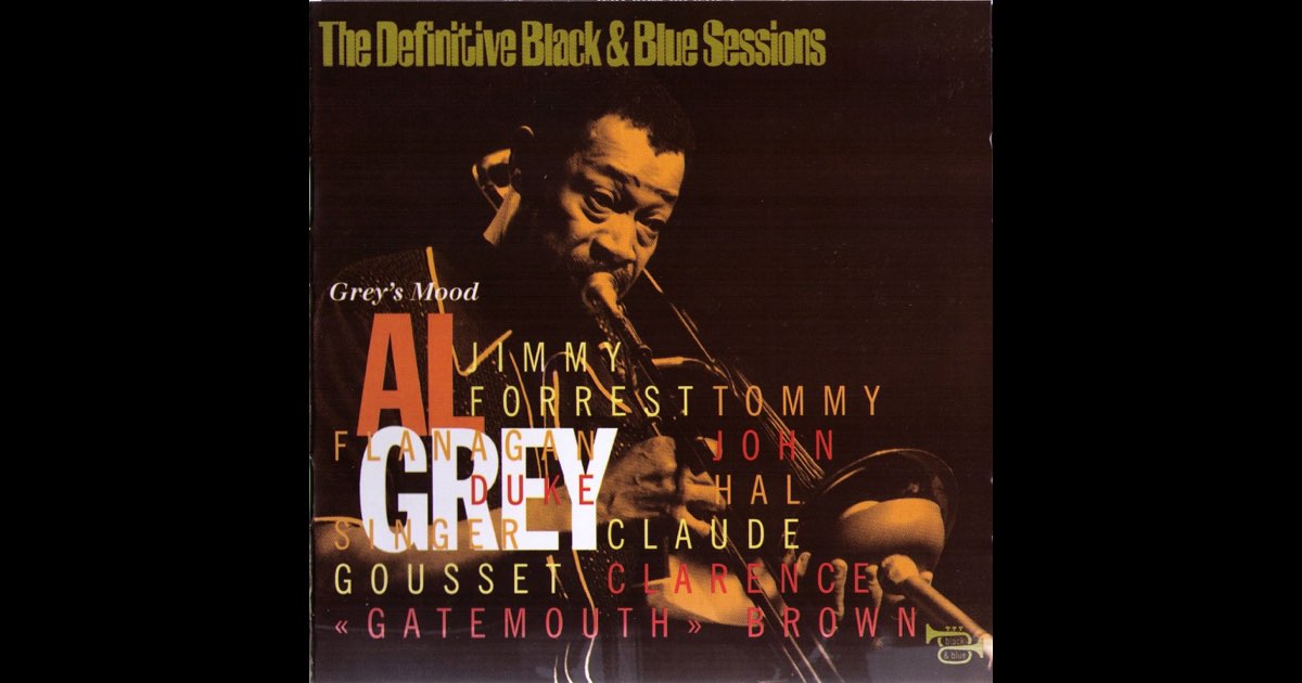 Grey's Mood (The Definitive Black & Blue Sessions (1975))” álbum de Al ...