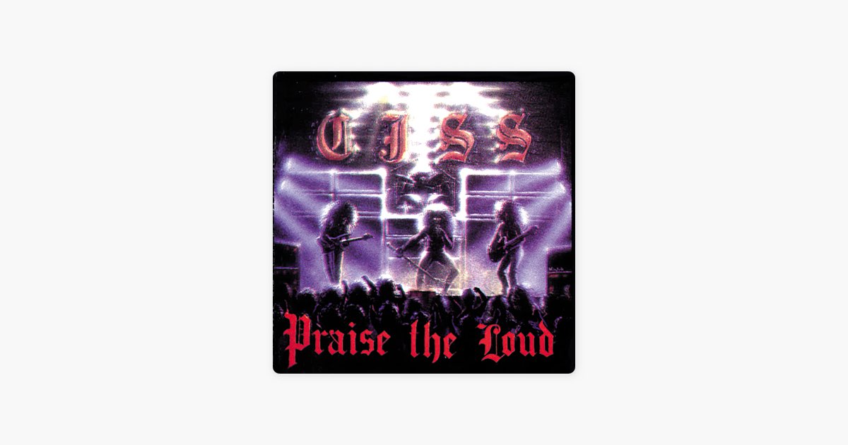‎Praise the Loud (Remastered) - Album by CJSS - Apple Music