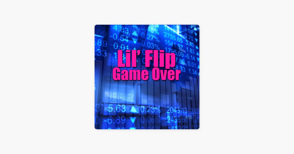 ‎Game Over (Instrumental Version) - Song by Lil' Flip - Apple Music