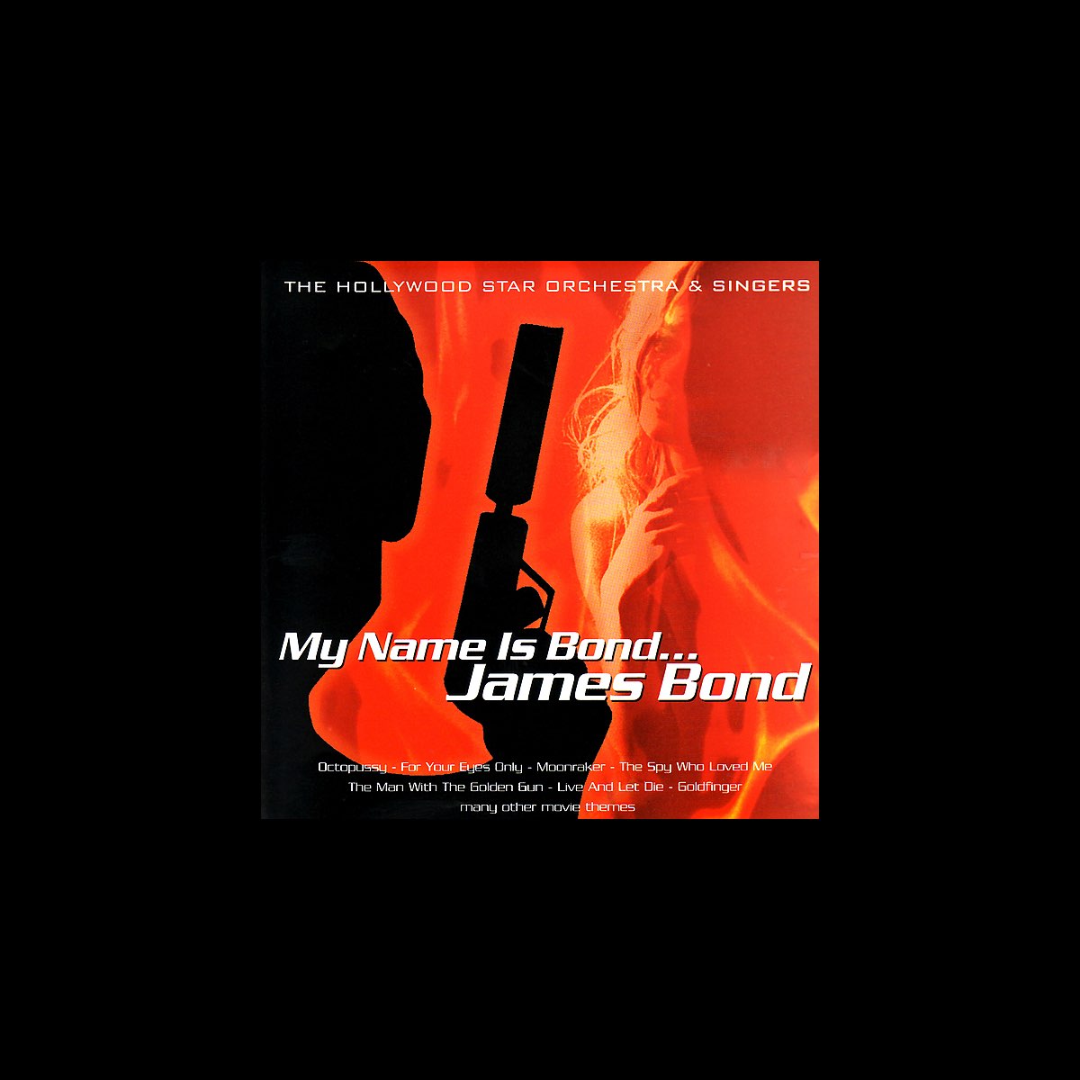 ‎My Name Is Bond... James Bond - Album by The Hollywood Star Orchestra ...