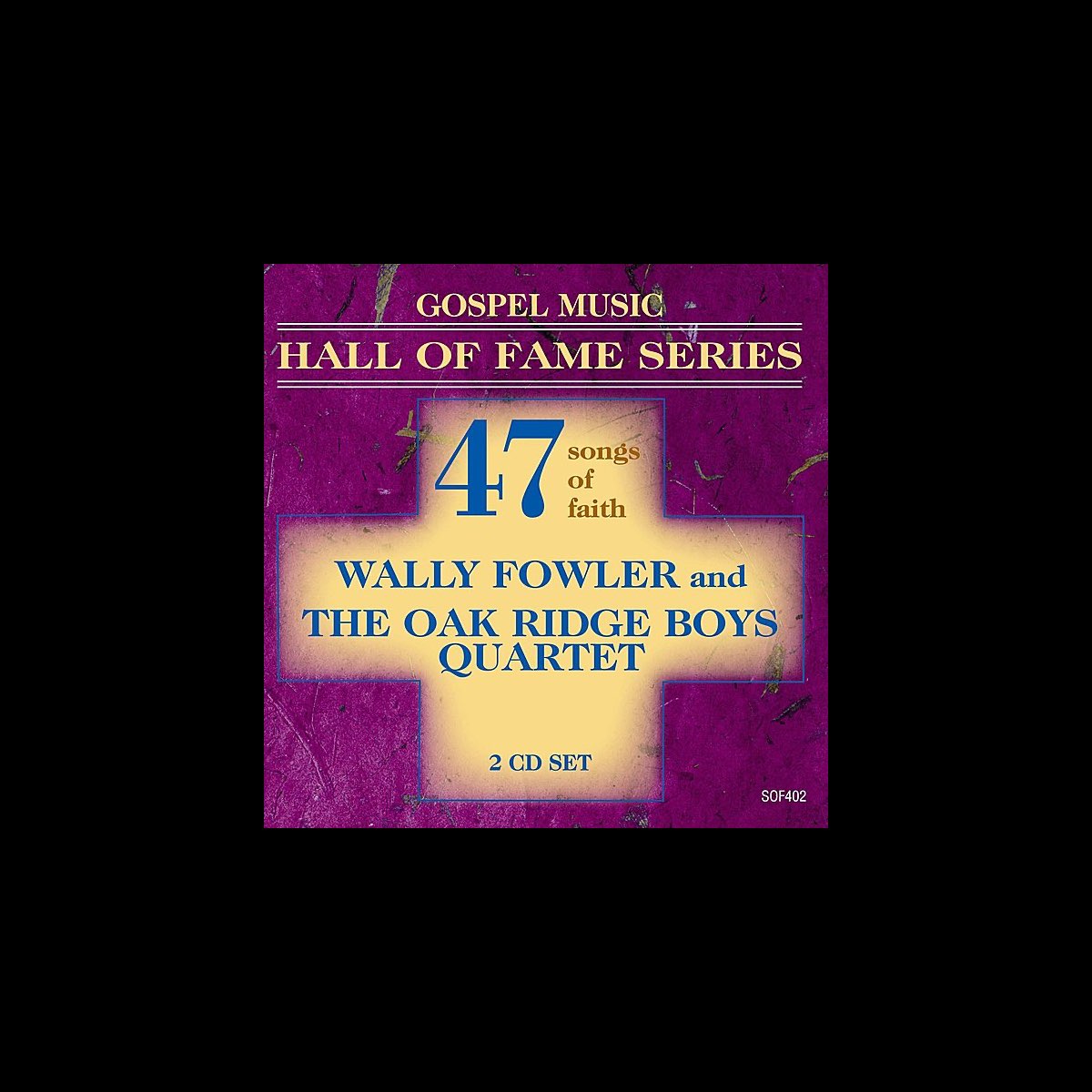 ‎Gospel Music Hall of Fame Series - Wally Fowler and the Oak Ridge Boys ...