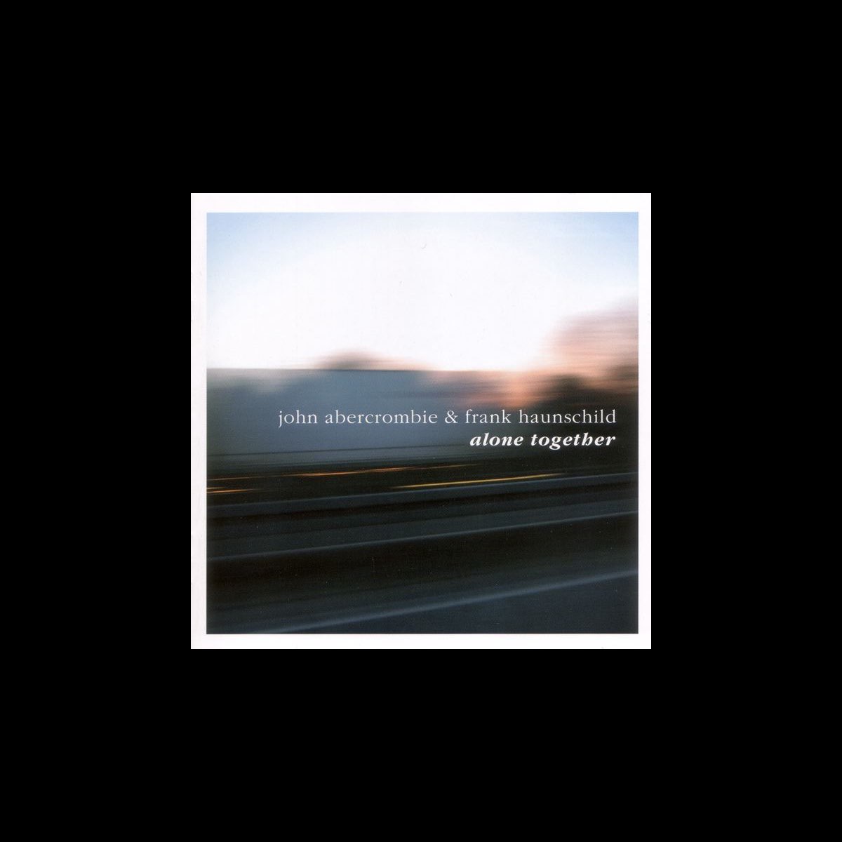 ‎Alone Together - Album by John Abercrombie & Frank Haunschild - Apple ...