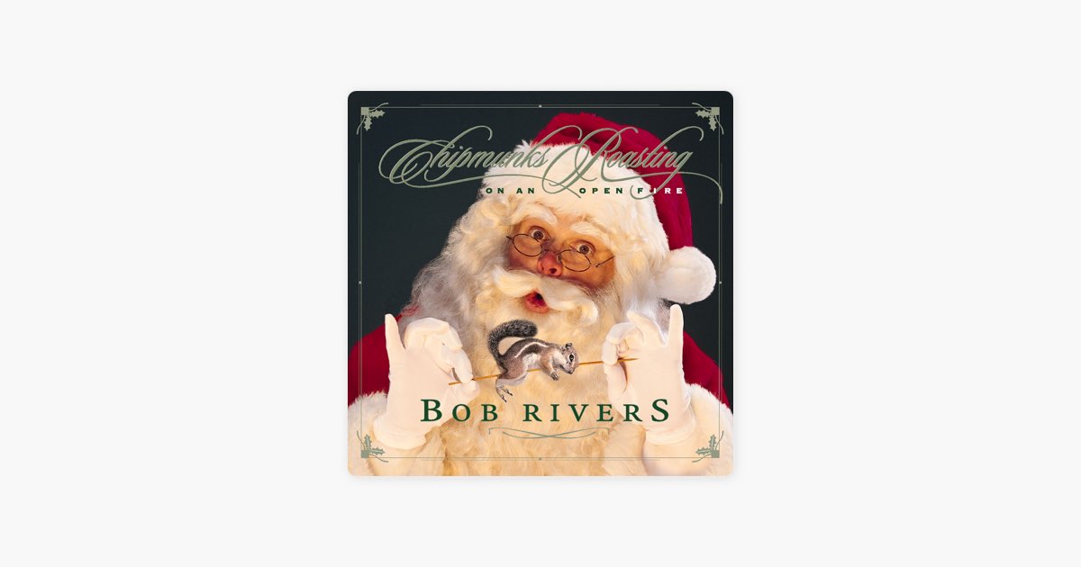 ‎Chipmunks Roasting On an Open Fire - Song by Bob Rivers - Apple Music