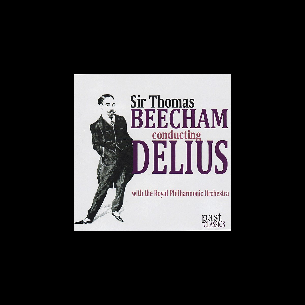 ‎Sir Thomas Beecham Conducting Delius - Álbum de Royal Philharmonic ...