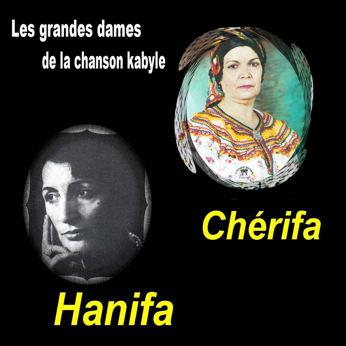 ‎Les grandes dames de la chanson kabyle - Album by Cherifa & Hanifa - Apple Music