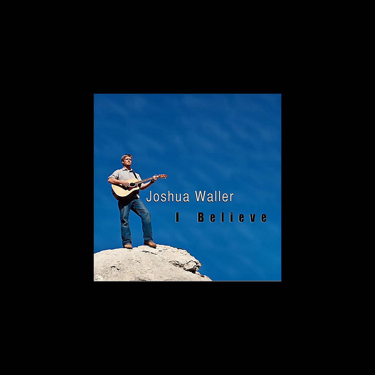 ‎I Believe - Single - Album by Joshua Waller - Apple Music