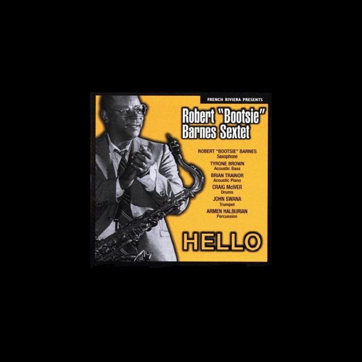 ‎Hello - Album by Robert "Bootsie" Barnes Sextet - Apple Music