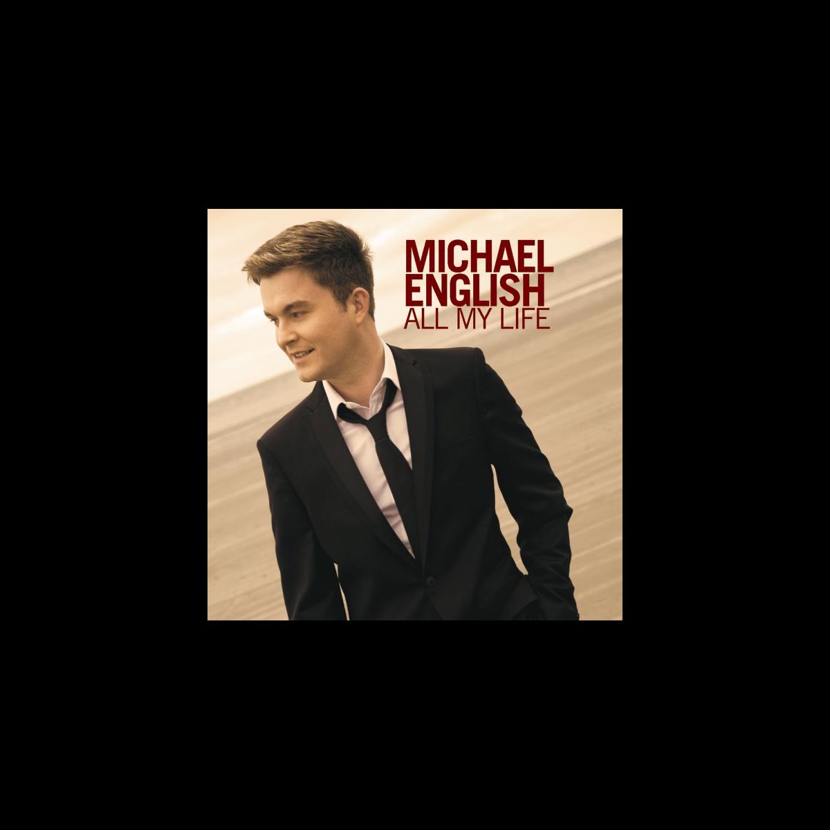 ‎All My Life - Album by Michael English - Apple Music