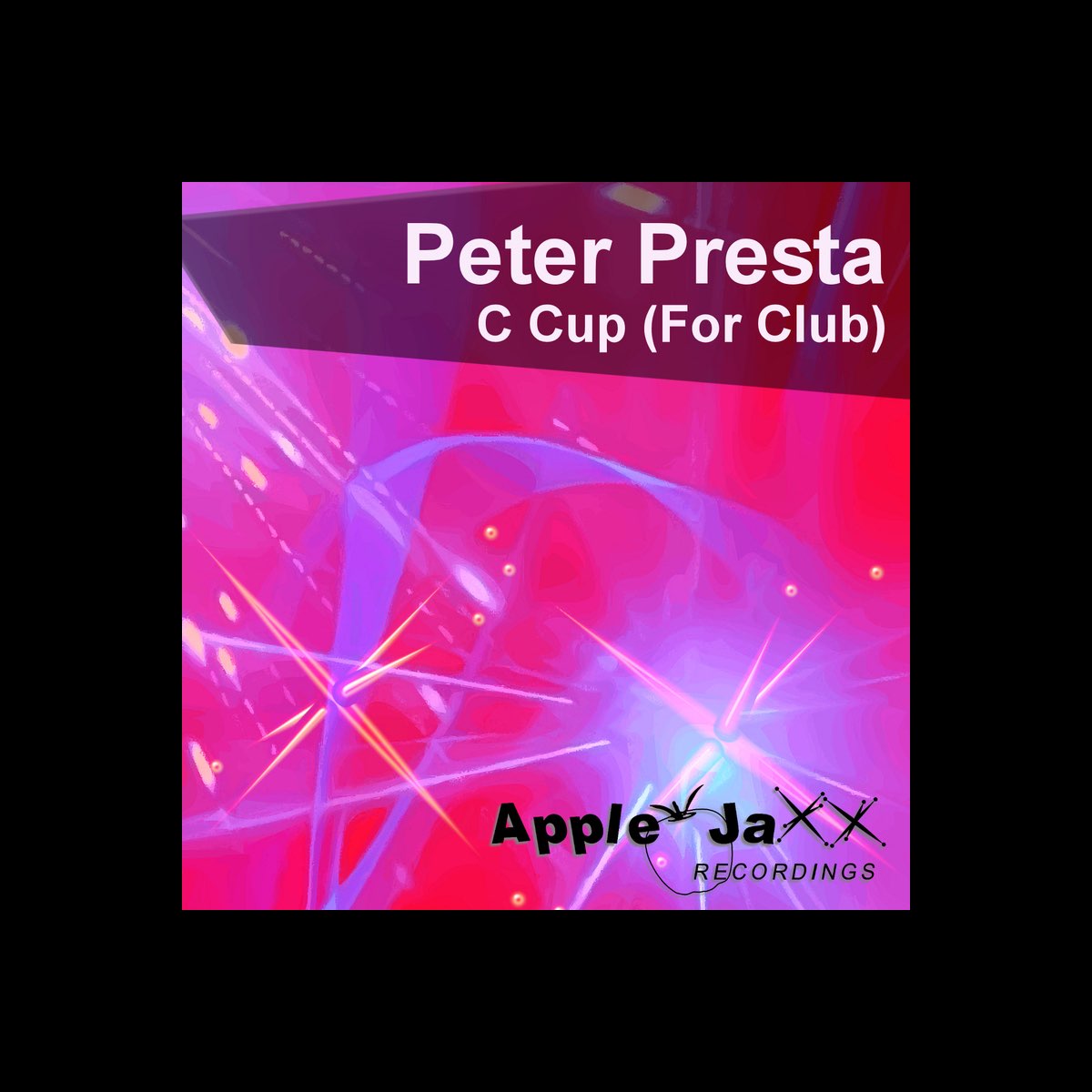 ‎C Cup (For Club) [Peter Presta Big Bra Mix] - Single - Album by Peter ...