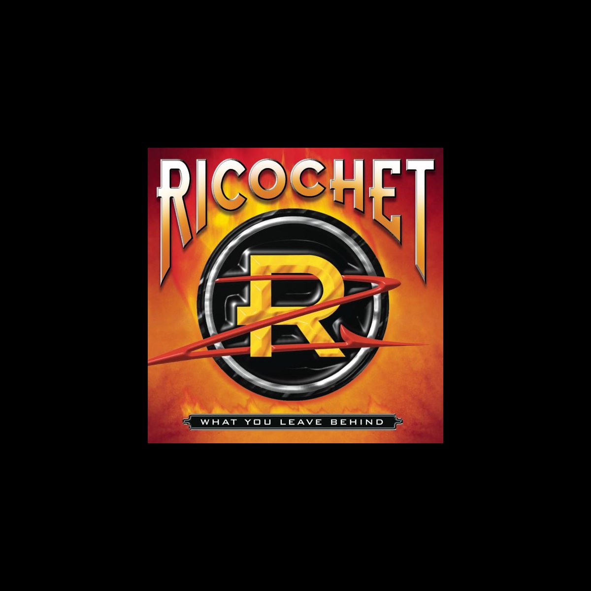 ‎What You Leave Behind - Album by Ricochet - Apple Music