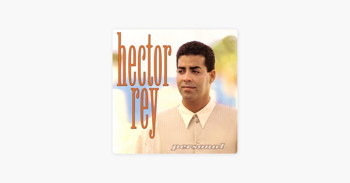 Personal” álbum de Hector Rey en Apple Music