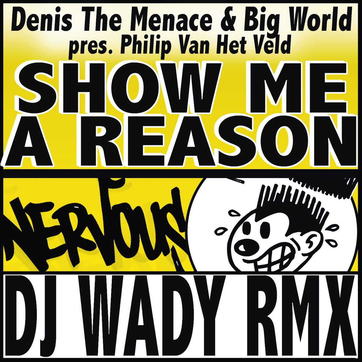 ‎Альбом «Show Me a Reason (DJ Wady Remix) - Single» — Denis the Menace ...