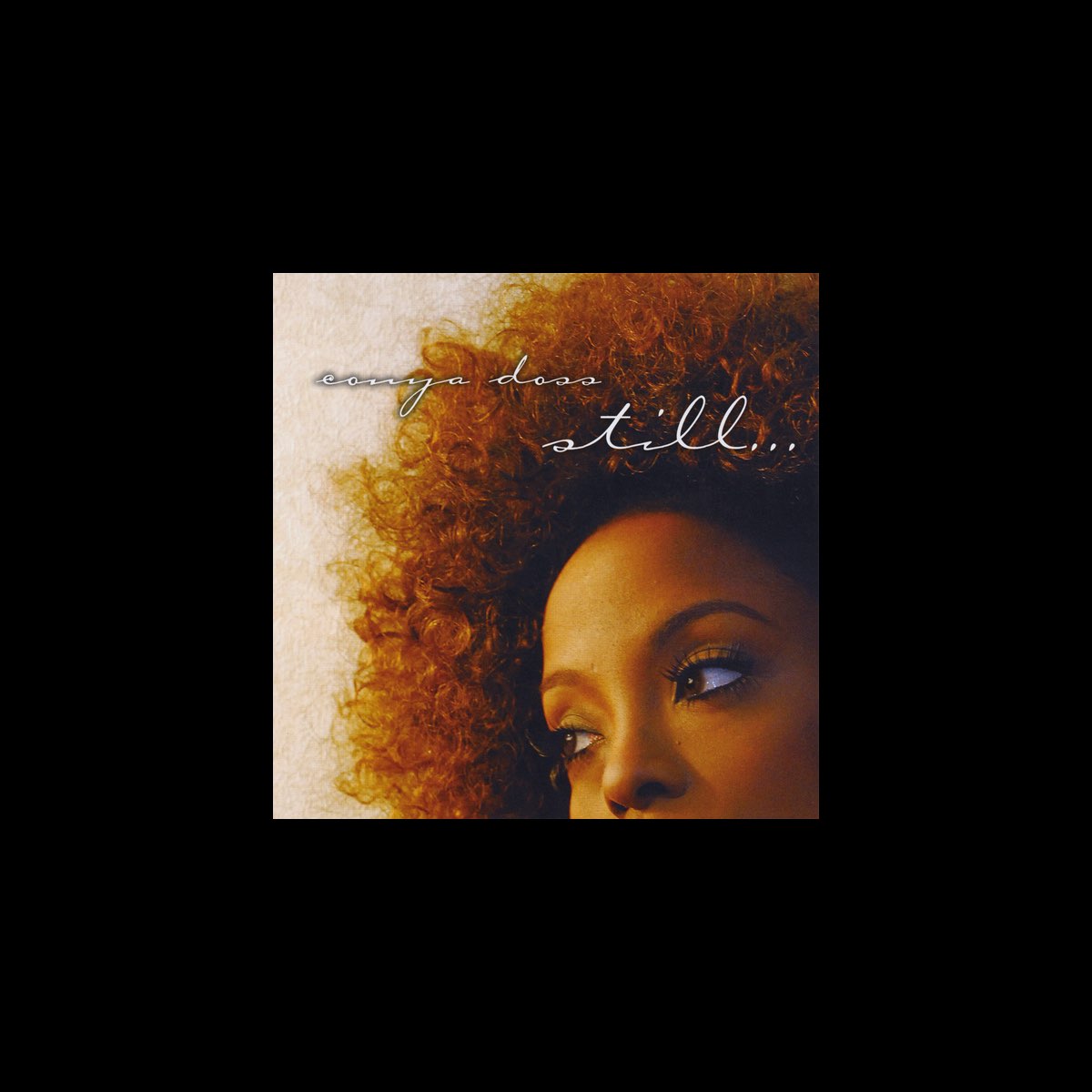 ‎Still... - Conya Dossのアルバム - Apple Music
