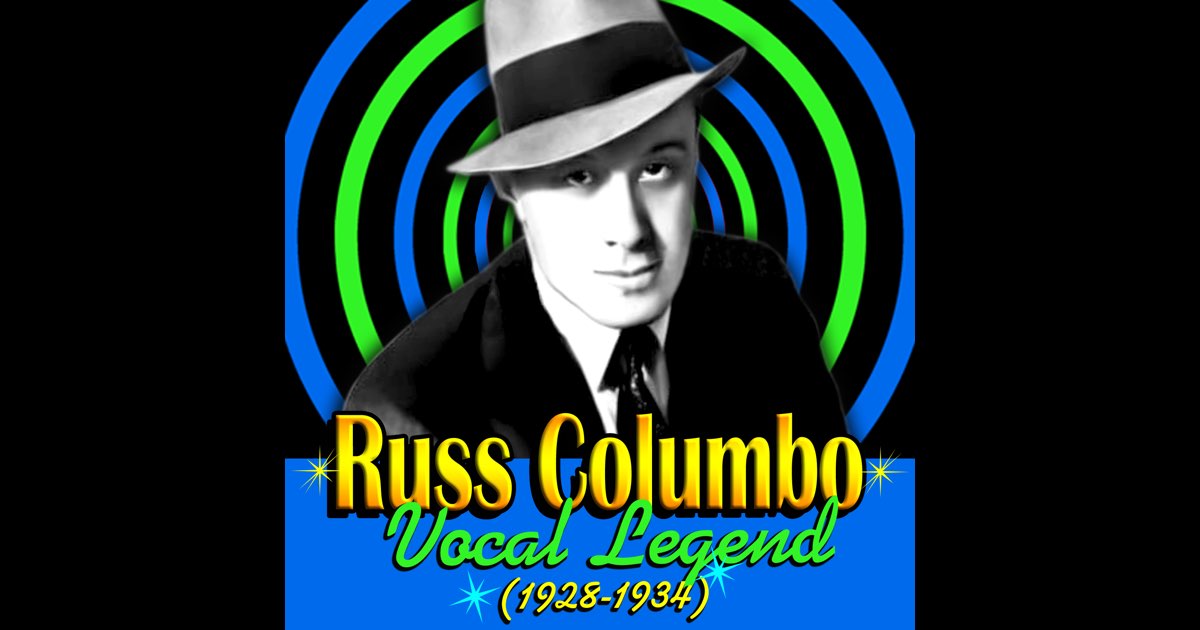 ‎Vocal Legend (1928-1934) - Album by Russ Columbo - Apple Music