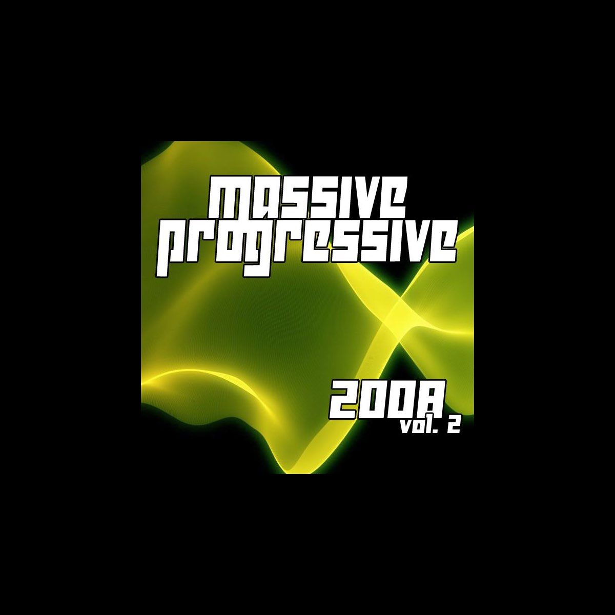 ‎Альбом «Massive Progressive 2008, Vol. 2» — Разные артисты — Apple Music