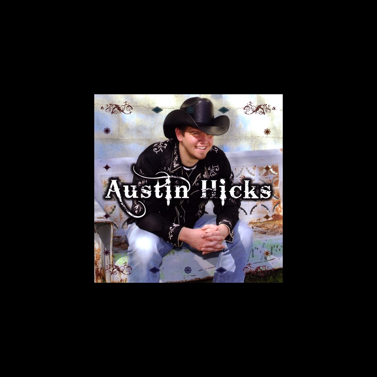 ‎Austin Hicks - Album by Austin Hicks - Apple Music