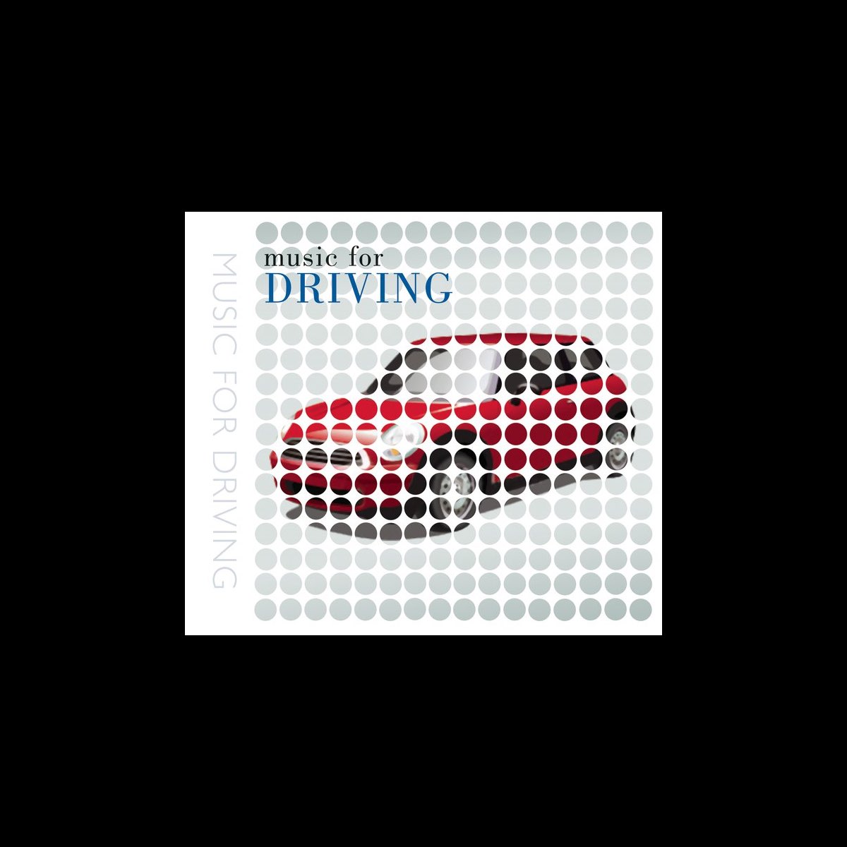 ‎Music for Driving - Album by Various Artists - Apple Music