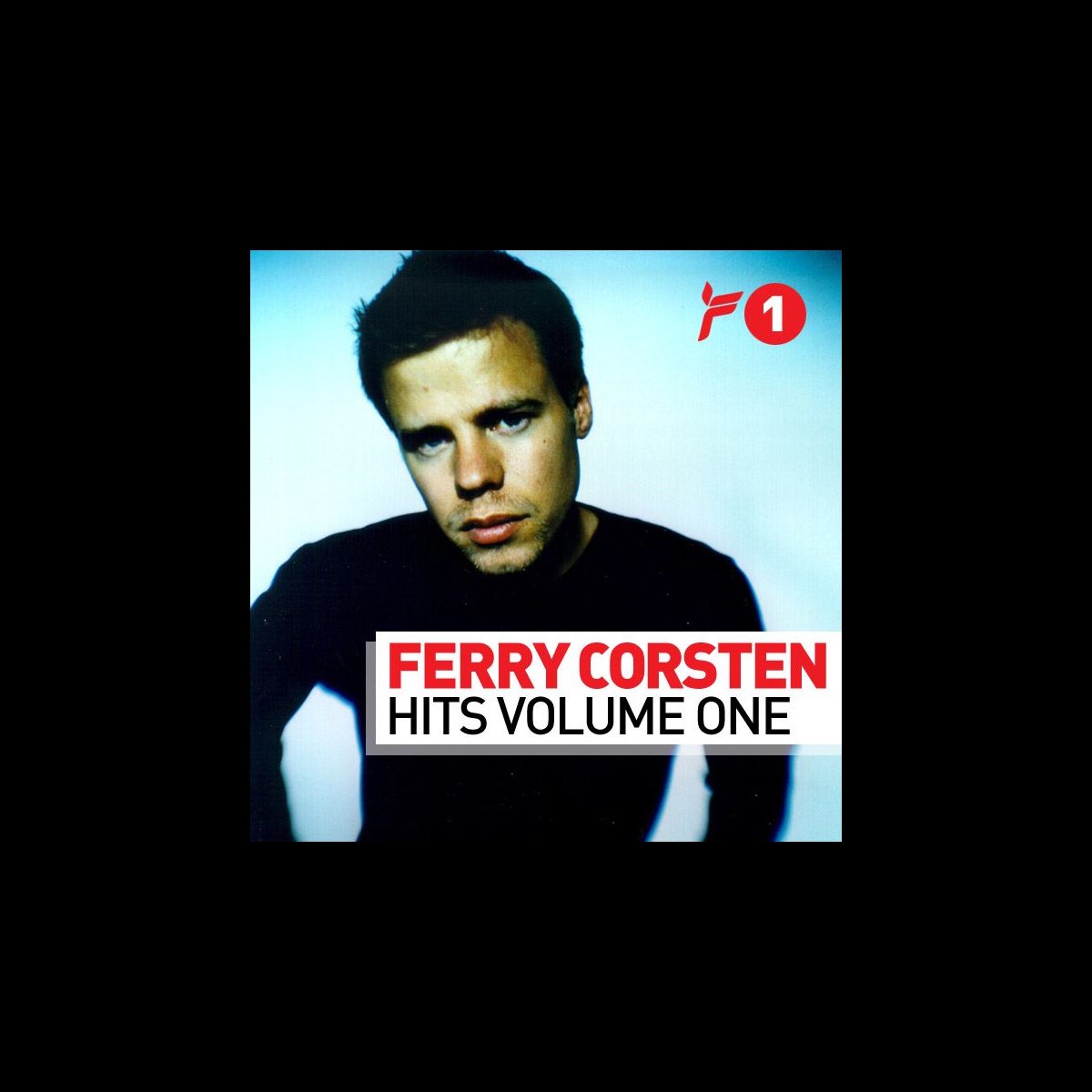 Ferry Corsten Hits, Vol. 1》- Ferry Corsten的专辑 - Apple Music