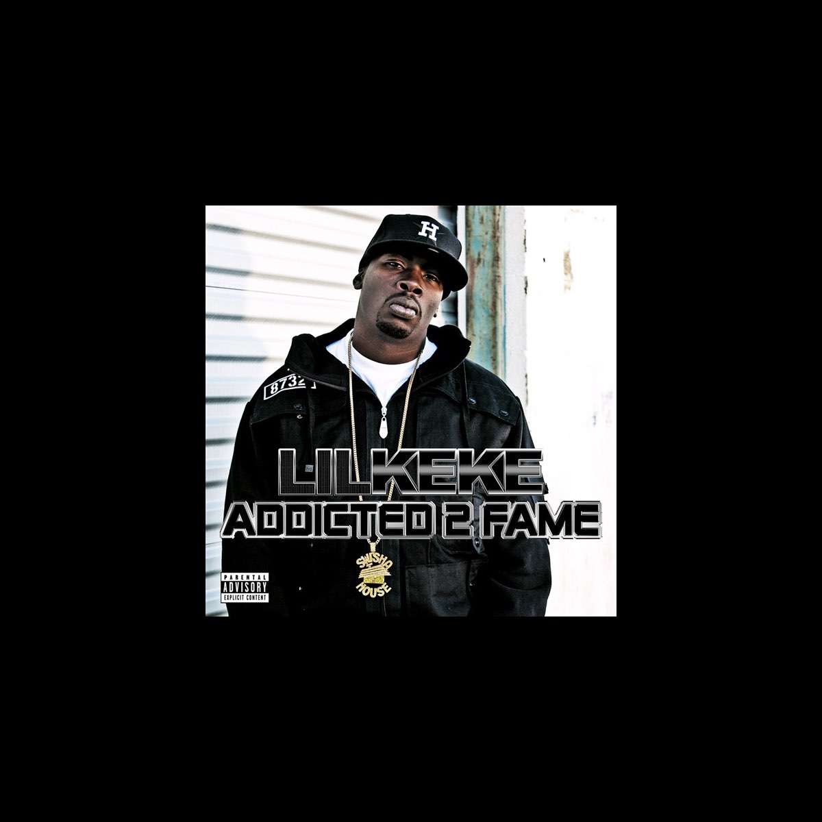 ‎Addicted 2 Fame - Album by Lil' Keke - Apple Music
