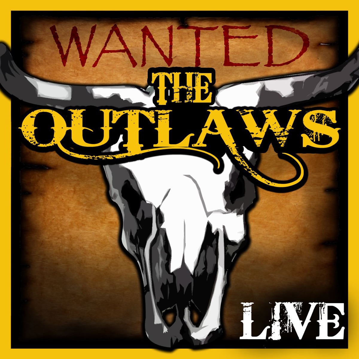 Wanted The Outlaws