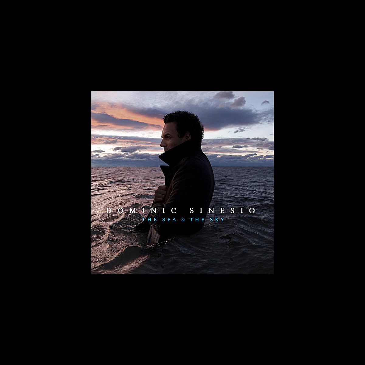 ‎The Sea & the Sky by Dominic Sinesio on Apple Music